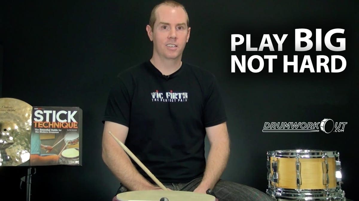 Play Big, Not Hard | Bill Bachman's Drumworkout.com - Drum Lessons and ...